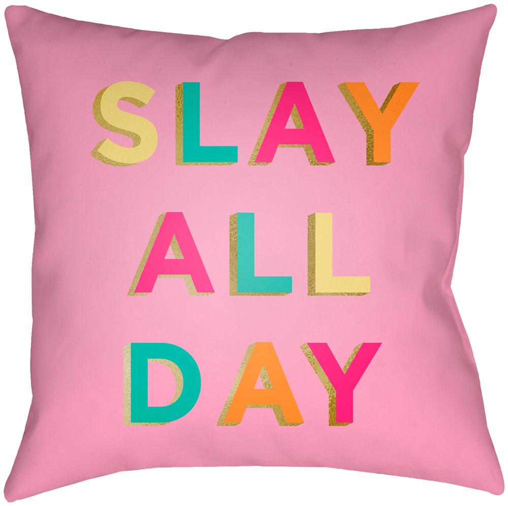 Livabliss - Slay All Day 16"Lx16"W Accent Pillow - SDY001-1616 – AFA Stores